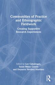 Communities Of Practice And Ethnographic Fieldwork Creating Supportiv