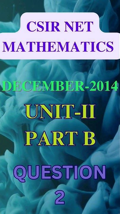 2 Csir Net Mathematics Unit Ii December 2014 Part B Csirnetmaths Netmathsdec2014 Csirnet