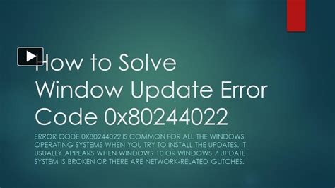 How To Solve Window Update Error Code 0x80244022 Presentation Free To