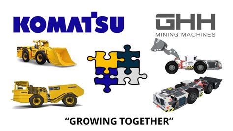 Ghh Team Is Proud To Inform The Mining World Of The Upcoming Acquisition Of Ghh Group By Komatsu