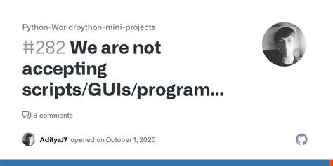 we are not accepting scripts guis programs in this repo · issue 282 · python world python mini