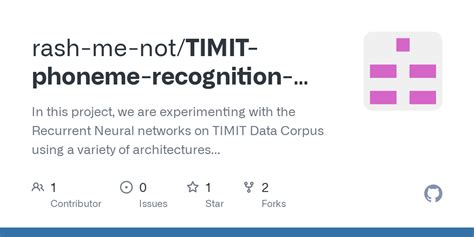 github rash me not timit phoneme recognition with recurrent neural nets in this project we