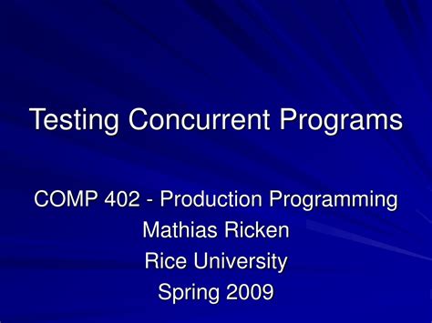 Ppt Effective Unit Testing For Concurrent Programs Overcoming