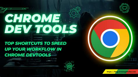 Hidden Features Speed Up Your Workflow In Chrome Devtools