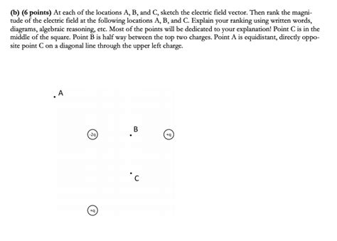 Solved B Points At Each Of The Locations A B And C Chegg Com