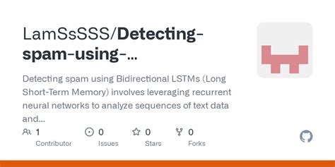 Github Lamsssssdetecting Spam Using Bidirectional Lstms Long Short
