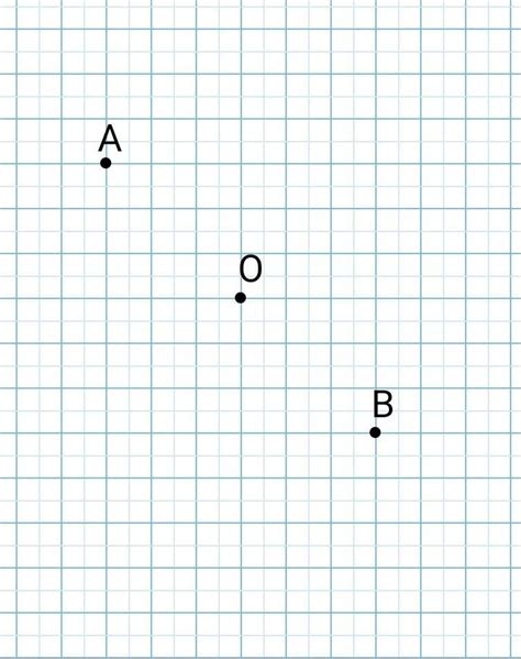 позначте точки А і О Побудуйте точку В симетричну точці А відносно точки О Школьные Знания Com