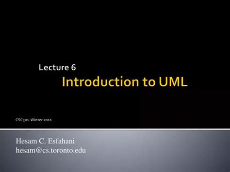 Ppt Lecture 6 Introduction To Uml Csc301 Winter 2011 Powerpoint Presentation Id5392140