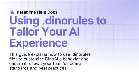 Using Dinorules To Tailor Your Ai Experience Paradime Help Docs