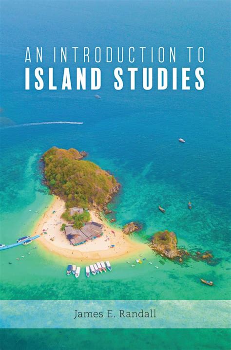 An Introduction To Island Studies James Randall Rowman