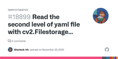 Read The Second Level Of Yaml File With Cv2filestorage Python · Issue 18899 · Opencvopencv