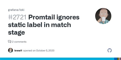 Promtail Ignores Static Label In Match Stage · Issue 2721 · Grafana