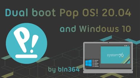 How To Dual Boot Pop OS And Windows BlnLabs