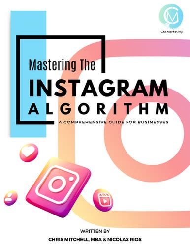 Mastering The Instagram Algorithm A Comprehensive Guide For Businesses
