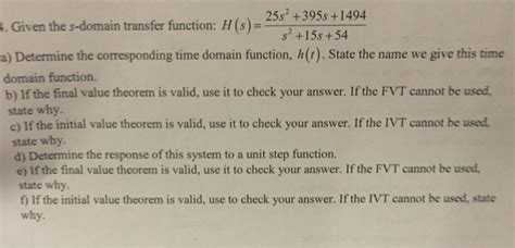 Solved Given The S Domain Transfer Function H S 25s 2