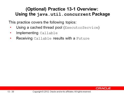 13 Copyright © 2012 Oracle Andor Its Affiliates All Rights Reserved
