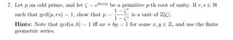 Solved A 7 Let P An Odd Prime And Let E2wi P Be A Chegg Com