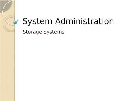 pptx system administration storage systems agenda storage devices