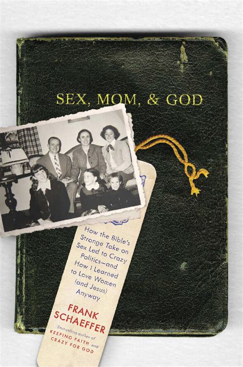 Sex Mom And God How The Bibles Strange Take On Sex Led To Crazy Sex Mom And God How The Bibles Strange Take On Sex Led To Crazy