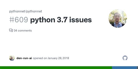 Python 37 Issues · Issue 609 · Pythonnetpythonnet · Github