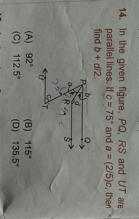 In The Given Figure PQ RS And UT Are Parallel Lines If C And A