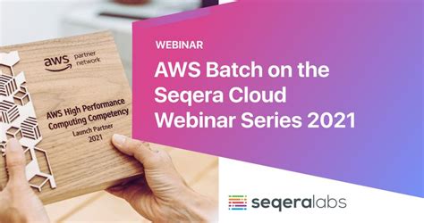 Aws Batch On The Seqera Cloud Webinar Series 2021