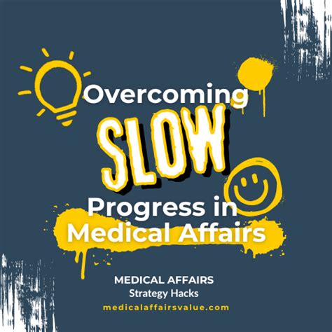 Overcoming Slow Progress In Medical Affairs