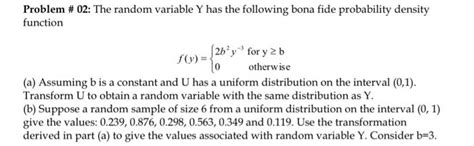 Solved Problem The Random Variable Y Has The Chegg Com