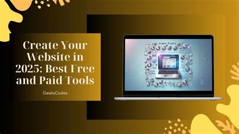 Geeks Codes On Linkedin Create Your Website In 2025 Best Free And Paid Tools