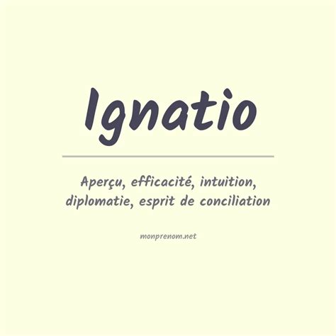 Signification Du Prénom Ignatio