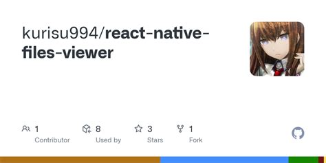 GitHub Kurisu React Native Files Viewer