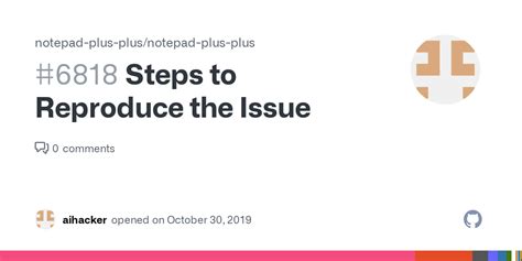 Steps To Reproduce The Issue · Issue 6818 · Notepad Plus Plusnotepad Plus Plus · Github