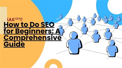 How To Do Seo For Beginners A Comprehensive Guide