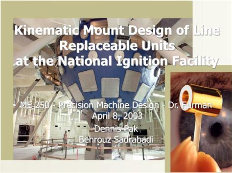 Ppt Kinematic Mount Design Of Line Replaceable Units At The National Ignition Facility