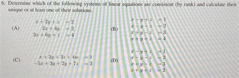 Solved Determine Which Of The Following Systems Of Linear Chegg