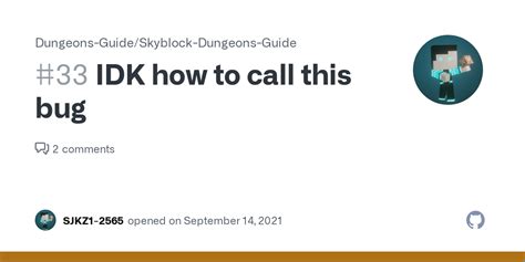 Idk How To Call This Bug · Issue 33 · Dungeons Guideskyblock Dungeons