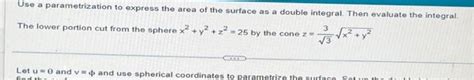 solved use a parametrization to express the area of the