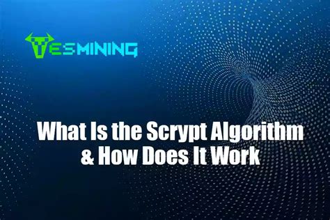 What Is The Scrypt Algorithm And How Does It Work