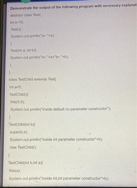 Solved Demonstrate The Output Of The Following Program With