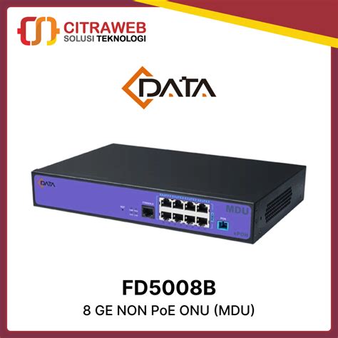 Jual C Data Xpon Onu Mdu Fd5008b 8ge Gpon Epon Ont Cdata Fd5008b Modem