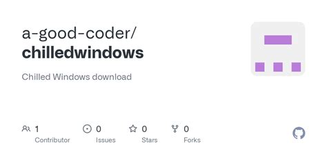 Releases A Good Coder Chilledwindows GitHub
