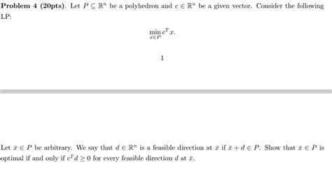 Solved Problem Pts Let PRn Be A Polyhedron And CRn Chegg