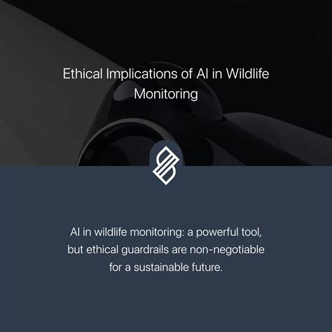 Ethical Implications Of Ai In Wildlife Monitoring → Scenario