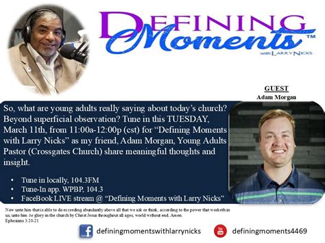 Defining Moments With Larry Nicks Flowood Ms