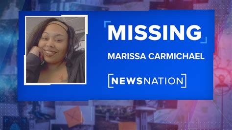 Missing Marissa Carmichael Youtube