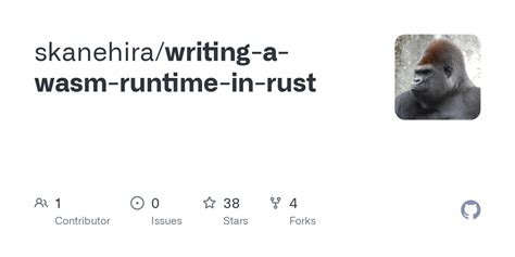 Github Skanehirawriting A Wasm Runtime In Rust