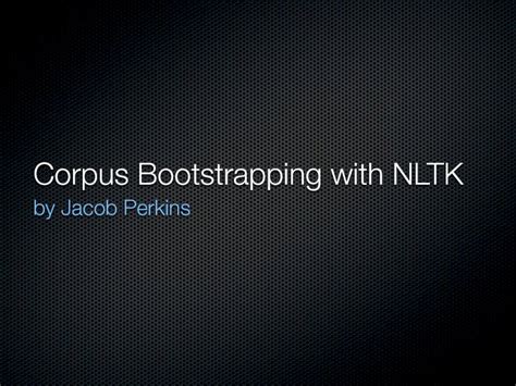 Pdf Corpus Bootstrapping With Nltk Oreilly Mediaassetsenoreilly