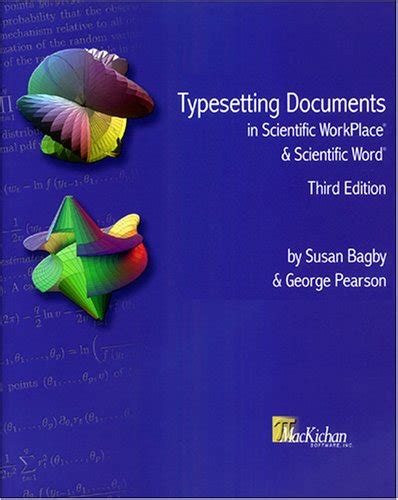 Typesetting Documents In Scientific Workplace® And Scientific Word® Third Edition Susan Bagby