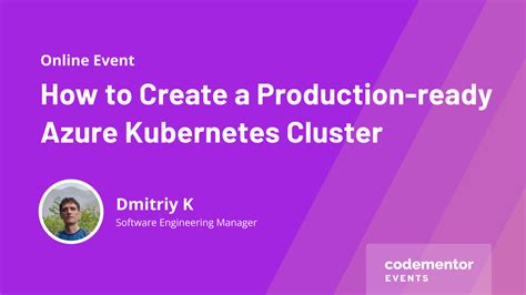 How To Create A Production Ready Azure Kubernetes Cluster Codementor Events