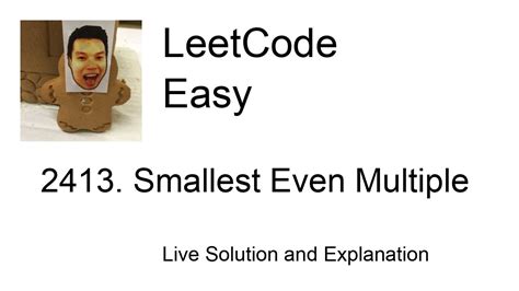 2413 Smallest Even Multiple Leetcode Easy Youtube